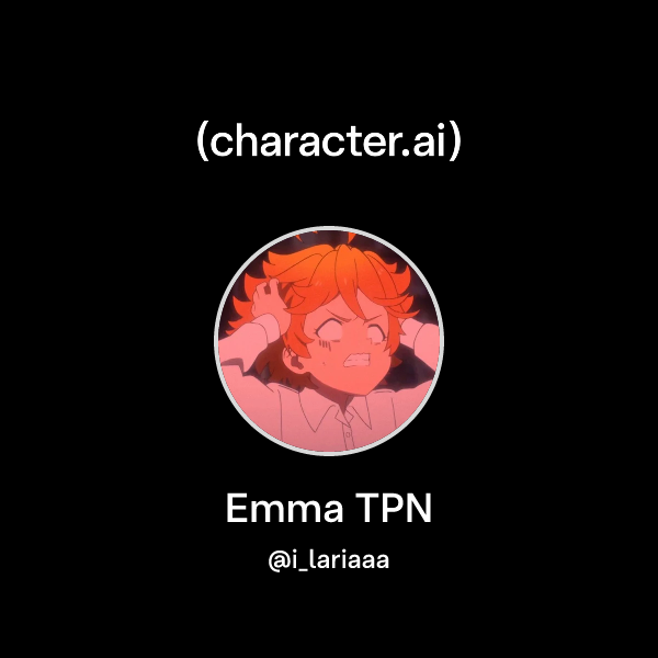 Chat with Emma TPN | character.ai | AI Chat, Reimagined–Your Words ...