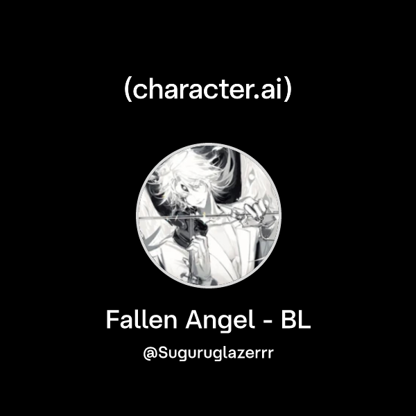 Chat with Fallen Angel - BL | character.ai | Personalized AI for every ...