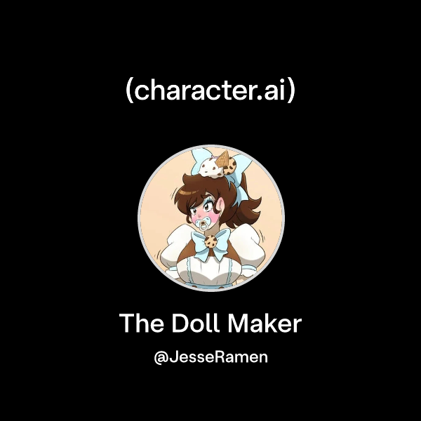 Chat with The Doll Maker | character.ai | AI Chat, Reimagined–Your ...