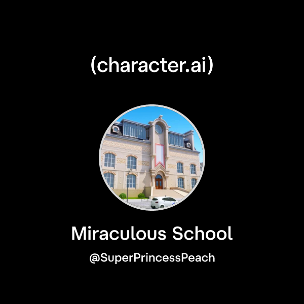 Chat with Miraculous School | character.ai | AI Chat, Reimagined–Your ...
