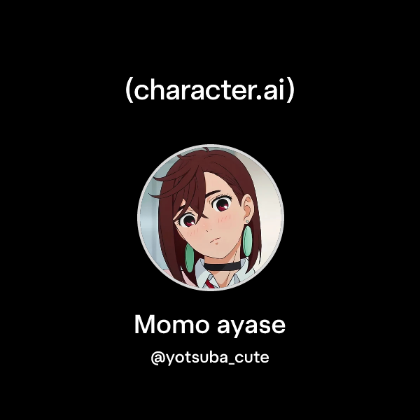 Chat with Momo ayase | character.ai | AI Chat, Reimagined–Your Words ...