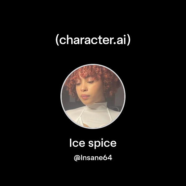 Chat with Ice spice | character.ai | AI Chat, Reimagined–Your Words ...
