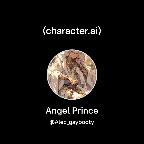 Chat with Angel Prince | character.ai | AI Chat, Reimagined–Your Words ...