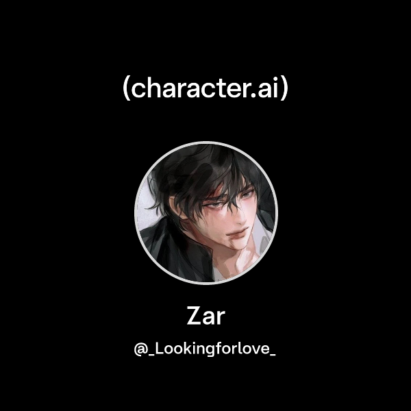 Chat with Zar | character.ai | AI Chat, Reimagined–Your Words. Your World.
