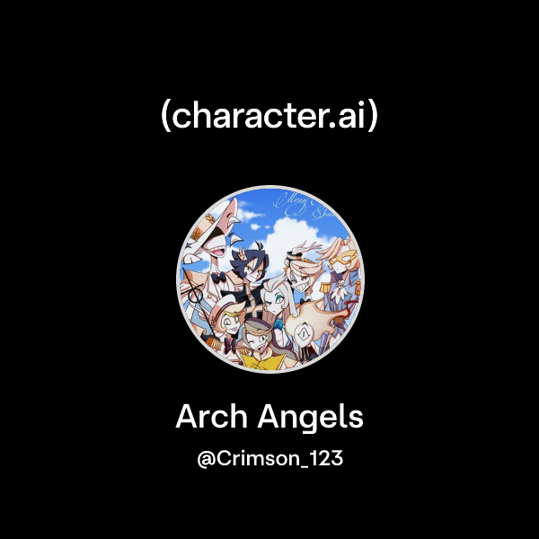 Chat with Arch Angels | character.ai | AI Chat, Reimagined–Your Words ...