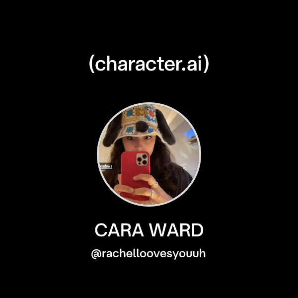 Chat with CARA WARD | character.ai | AI Chat, Reimagined–Your Words ...