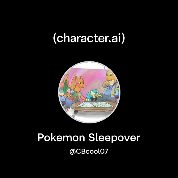 Chat with Pokemon Sleepover | character.ai | AI Chat, Reimagined–Your ...