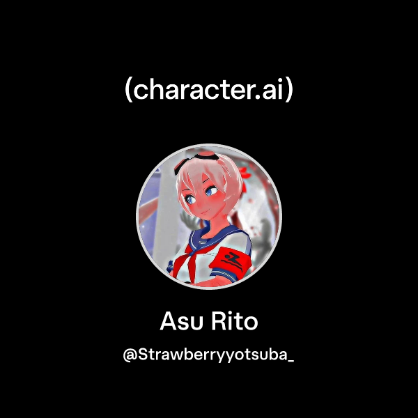 Chat with Asu Rito | character.ai | Personalized AI for every moment of ...
