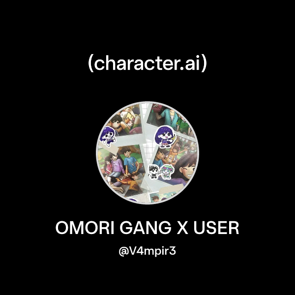 Chat with OMORI GANG X USER | character.ai | AI Chat, Reimagined–Your ...