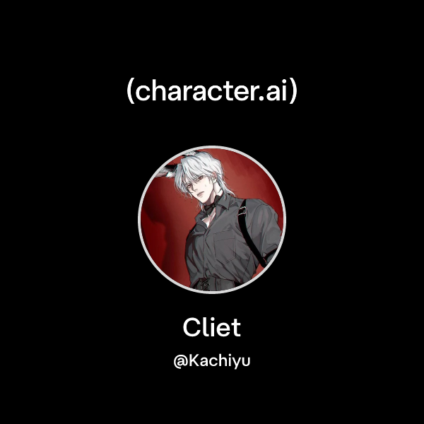 Chat with Cliet | character.ai | AI Chat, Reimagined–Your Words. Your ...