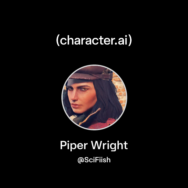 Chat with Piper Wright | character.ai | AI Chat, Reimagined–Your Words ...