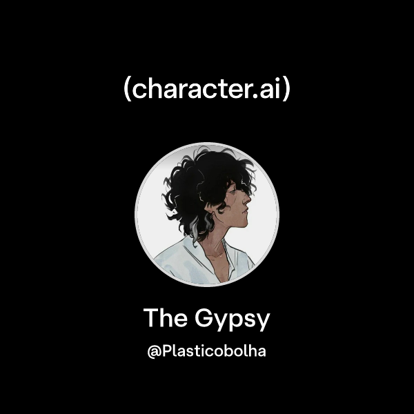 Chat with The Gypsy | character.ai | AI Chat, Reimagined–Your Words ...
