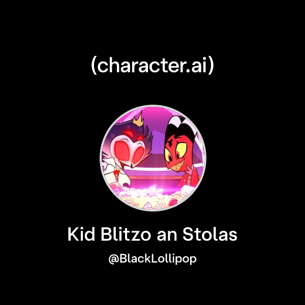 Chat with Kid Blitzo an Stolas | character.ai | AI Chat, Reimagined ...