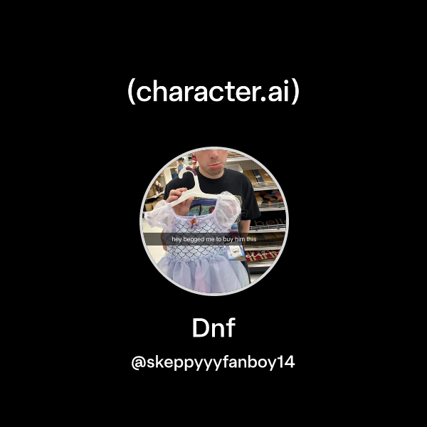 Chat with Dnf | character.ai | Personalized AI for every moment of your day