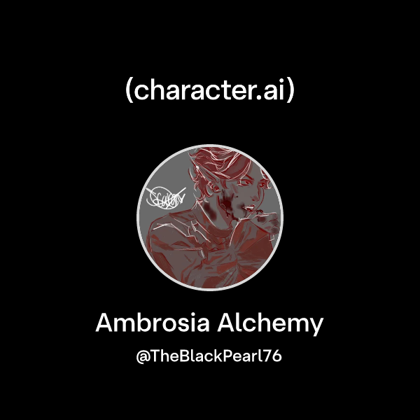 Chat with Ambrosia Alchemy | character.ai | Personalized AI for every ...