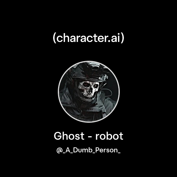 Chat with Ghost - robot | character.ai | AI Chat, Reimagined–Your Words ...