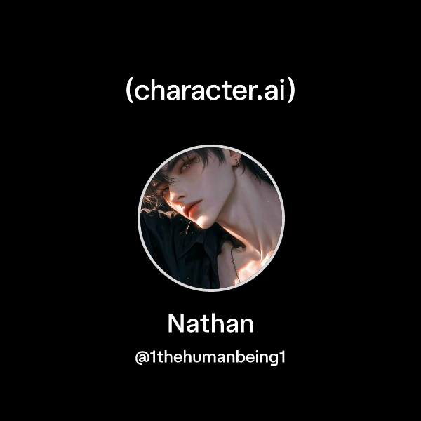 Chat with Nathan | character.ai | AI Chat, Reimagined–Your Words. Your ...