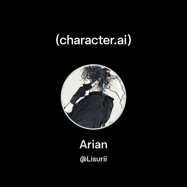 Chat with Arian | character.ai | AI Chat, Reimagined–Your Words. Your ...