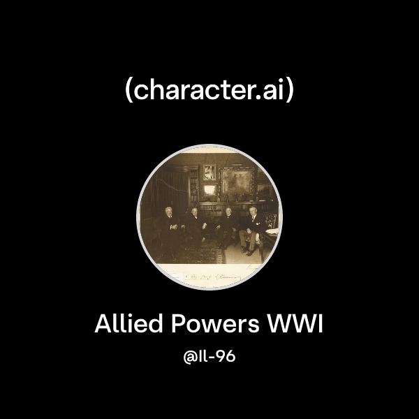 Chat with Allied Powers WWI | character.ai | Personalized AI for every ...
