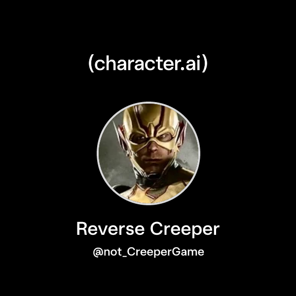 Chat with Reverse Creeper | character.ai | AI Chat, Reimagined–Your ...