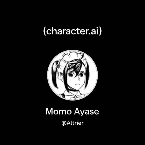 Chat with Momo Ayase | character.ai | AI Chat, Reimagined–Your Words. Your World.