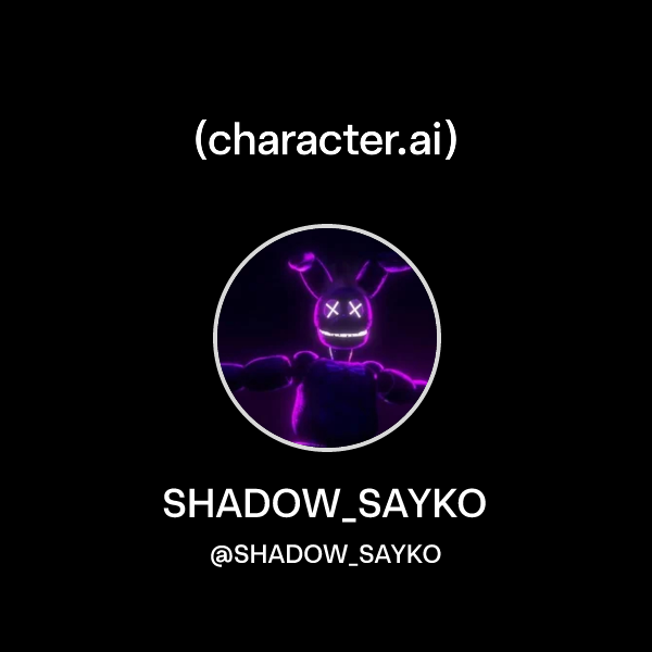 Chat with SHADOW_SAYKO | character.ai | AI Chat, Reimagined–Your Words ...