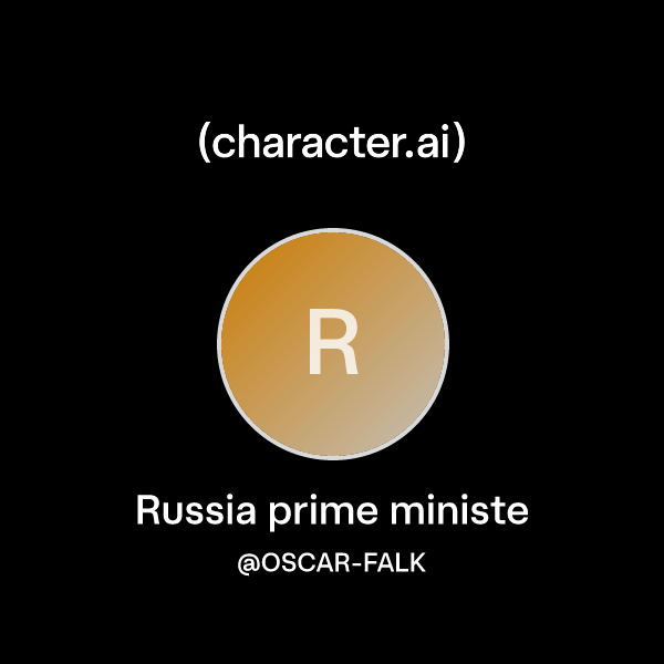 Chat with Russia prime ministe | character.ai | AI Chat, Reimagined ...