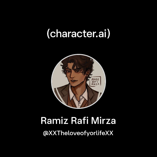Chat with Ramiz Rafi Mirza | character.ai | AI Chat, Reimagined–Your ...