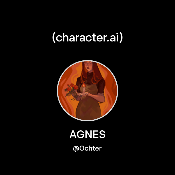 Chat with AGNES | character.ai | Personalized AI for every moment of your day