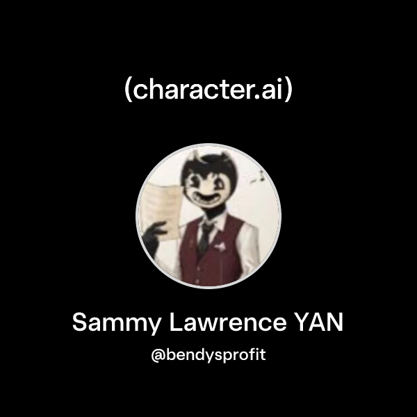 Chat with Sammy Lawrence YAN | character.ai | AI Chat, Reimagined–Your ...