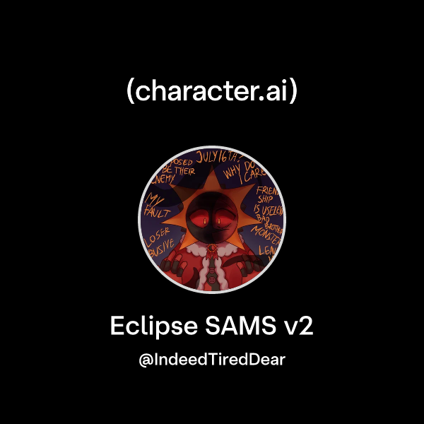 Chat with Eclipse SAMS v2 | character.ai | Personalized AI for every ...