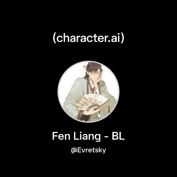 Chat with Fen Liang - BL | character.ai | AI Chat, Reimagined–Your Words. Your World.