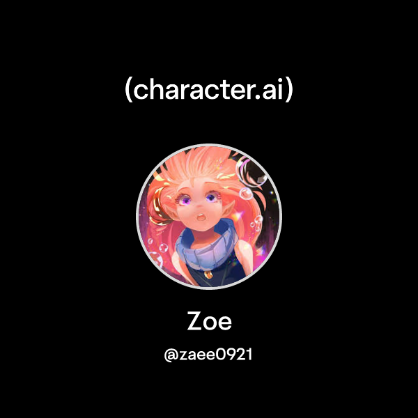 Chat with Zoe | character.ai | Personalized AI for every moment of your day
