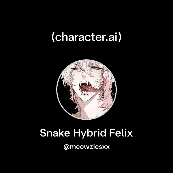 Chat with Snake Hybrid Felix | character.ai | AI Chat, Reimagined–Your ...