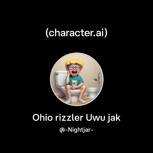 Chat with Ohio rizzler Uwu jak | character.ai | Personalized AI for ...