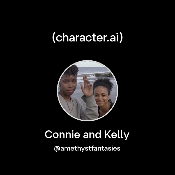 Chat with Connie and Kelly | character.ai | Personalized AI for every ...