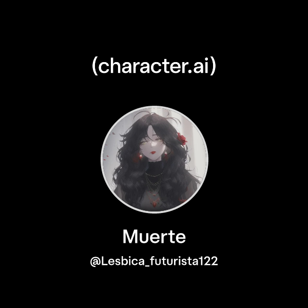 Chat with Muerte | character.ai | AI Chat, Reimagined–Your Words. Your World.