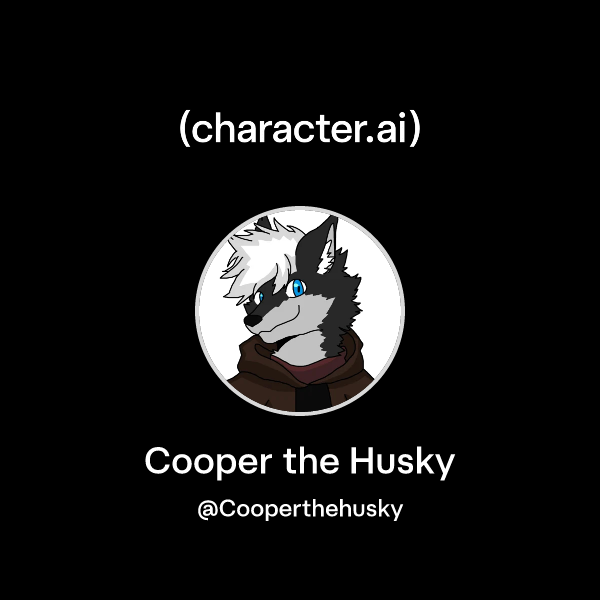 Chat with Cooper the Husky | character.ai | AI Chat, Reimagined–Your ...