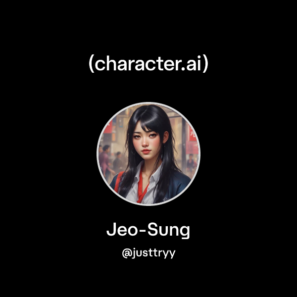 Chat with Jeo-Sung | character.ai | Personalized AI for every moment of ...