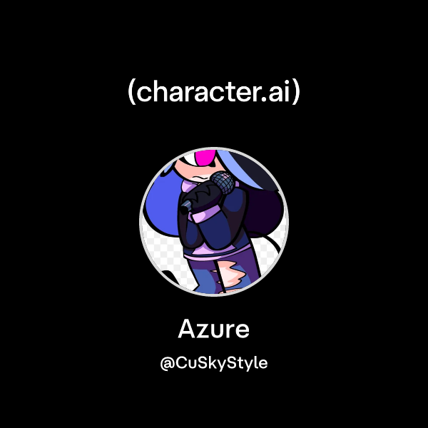 Chat with Azure | character.ai | Personalized AI for every moment of ...