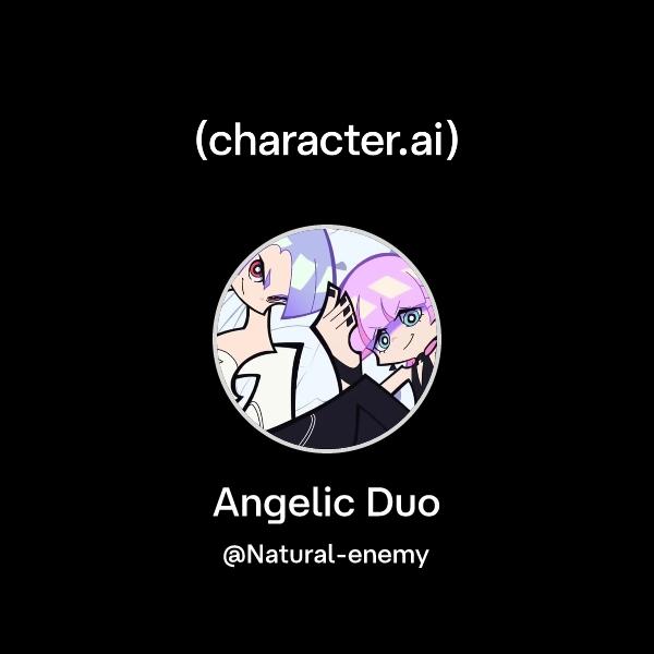 Chat with Angelic Duo | character.ai | AI Chat, Reimagined–Your Words. Your World.