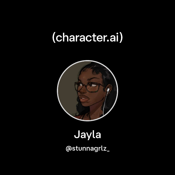Chat with Jayla | character.ai | Personalized AI for every moment of your day