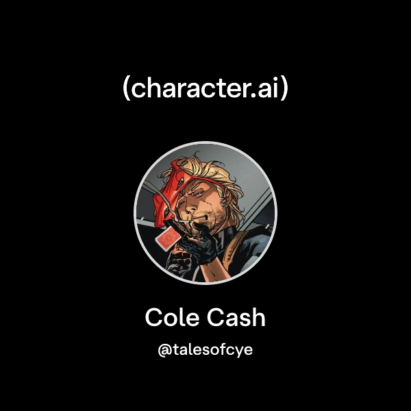 Chat with Cole Cash | character.ai | AI Chat, Reimagined–Your Words ...