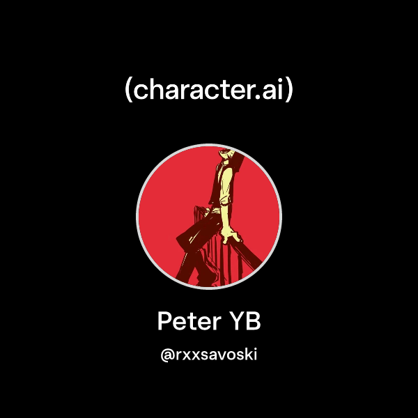 Chat with Peter YB | character.ai | Personalized AI for every moment of ...