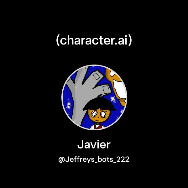 Chat with Javier | character.ai | AI Chat, Reimagined–Your Words. Your World.