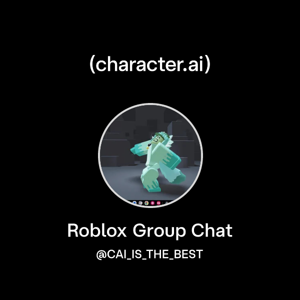 Chat with Roblox Group Chat | character.ai | AI Chat, Reimagined–Your ...
