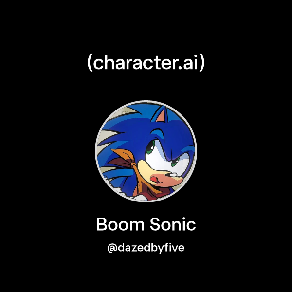 Chat with Boom Sonic | character.ai | AI Chat, Reimagined–Your Words ...