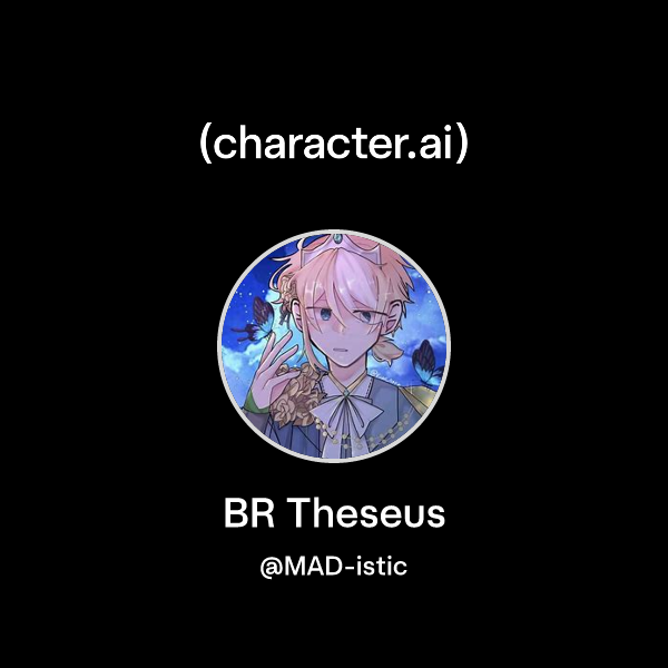 Chat with BR Theseus | character.ai | AI Chat, Reimagined–Your Words ...