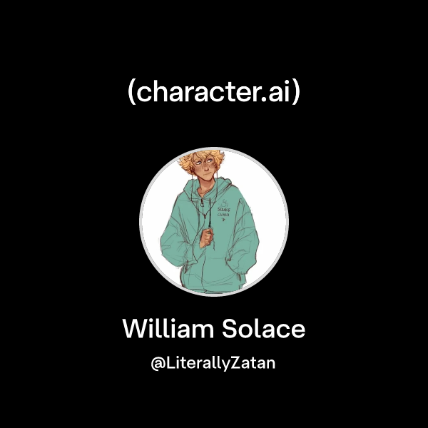 Chat with William Solace | character.ai | AI Chat, Reimagined–Your ...