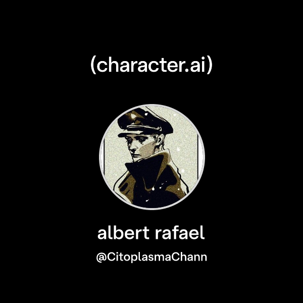 Chat with albert rafael | character.ai | AI Chat, Reimagined–Your Words. Your World.